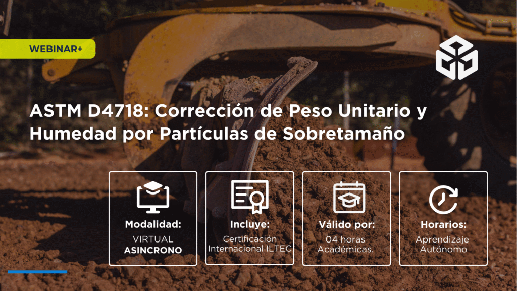 WEBINAR+: ASTM D4718 Corrección de Humedad y Peso Unitario por ...